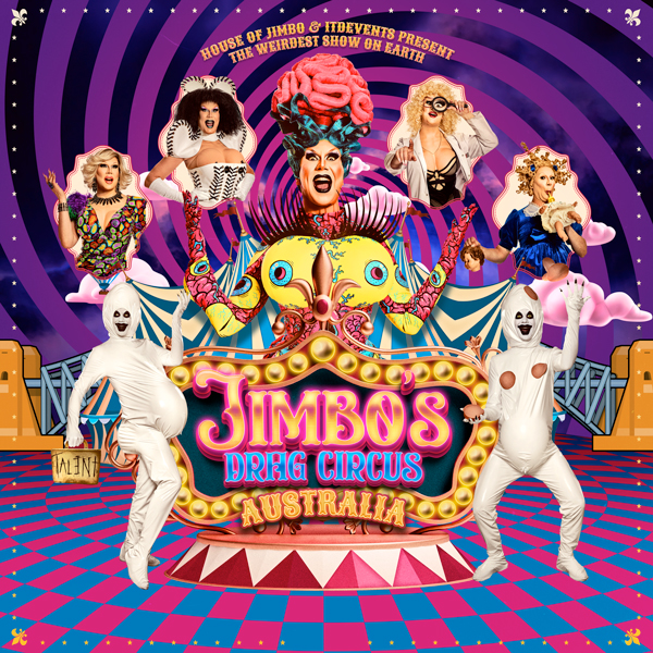 Jimbo's Drag Circus | Theatre Royal