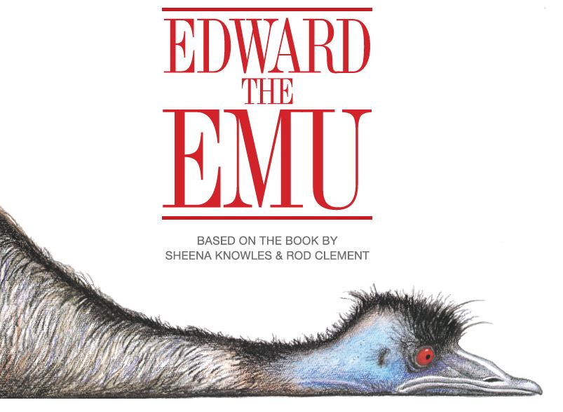 Edward The Emu | Theatre Royal